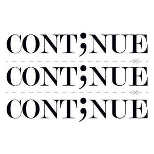 Continue Semicolon Temporary Tattoo
